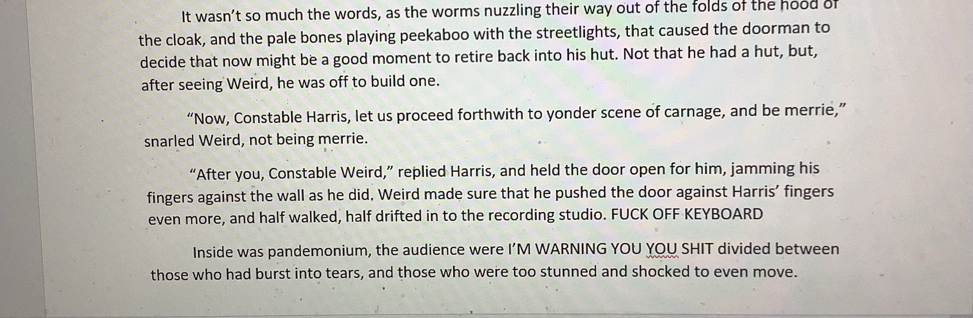 Can you see when Howard gets irritated with his inability to use my ...